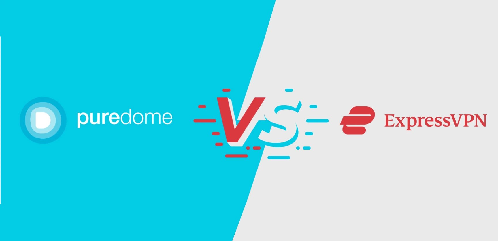 PureDome vs. ExpressVPN: Choosing the Right VPN for Your Needs